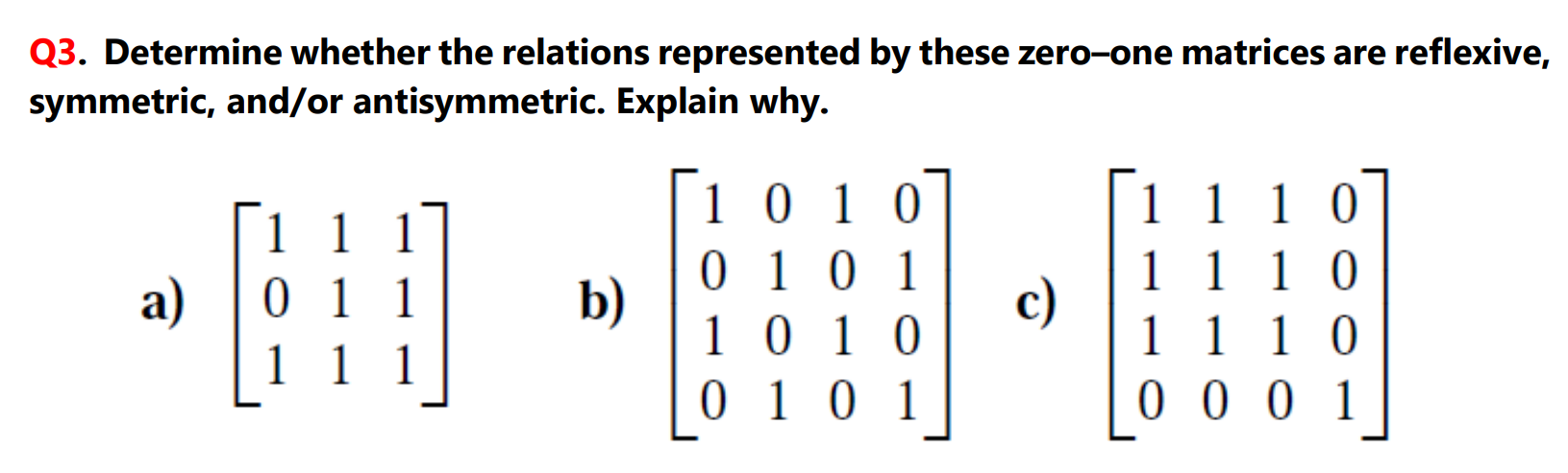 Solved Q3. Determine whether the relations represented by | Chegg.com