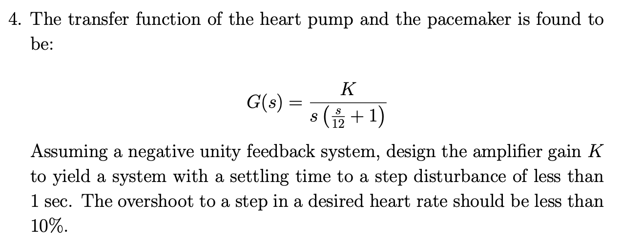 Solved 4. The transfer function of the heart pump and the | Chegg.com
