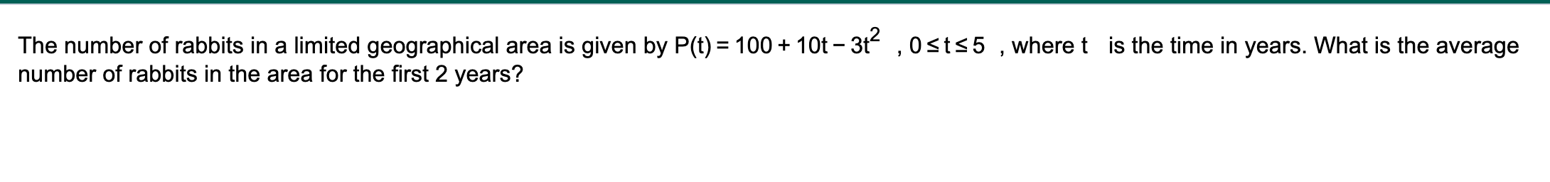 Solved The number of rabbits in a limited geographical area | Chegg.com