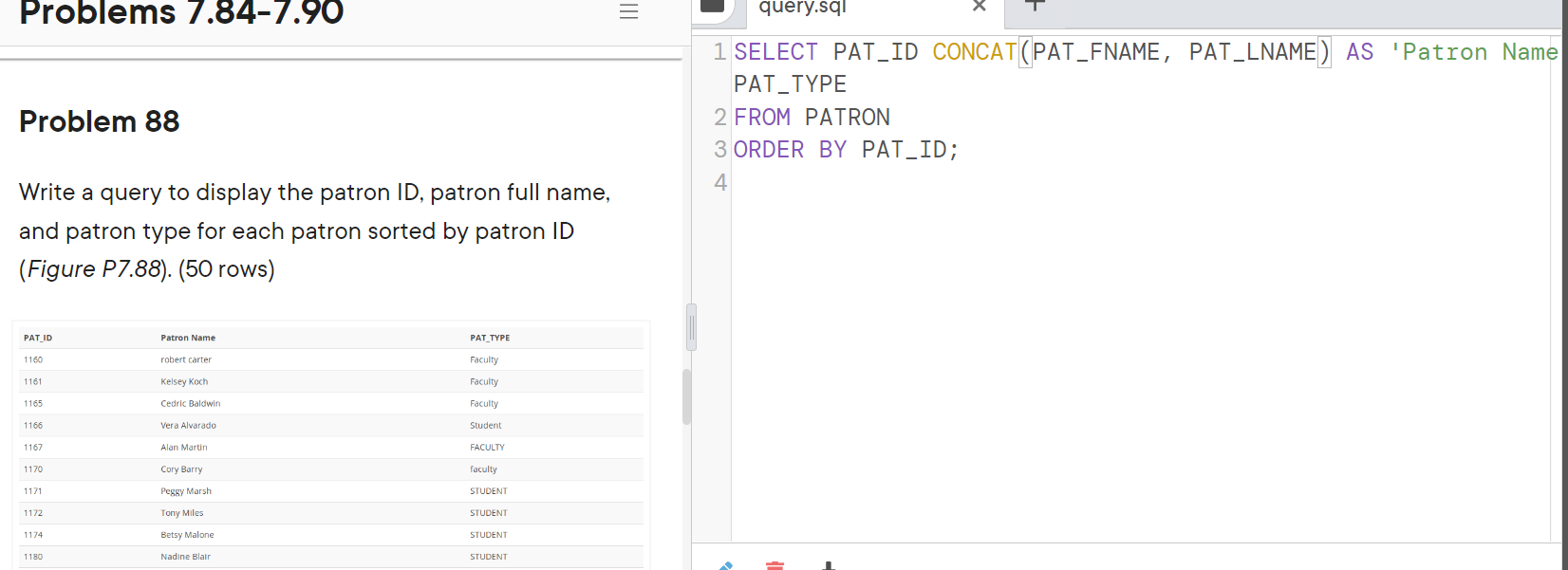 Solved 1 SELECT PAT_ID CONCAT(PAT_FNAME, PAT_LNAME) AS | Chegg.com