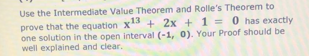 Solved Use the Intermediate Value Theorem and Rolle's | Chegg.com