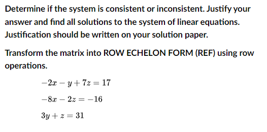 Solved Determine if the system is consistent or | Chegg.com