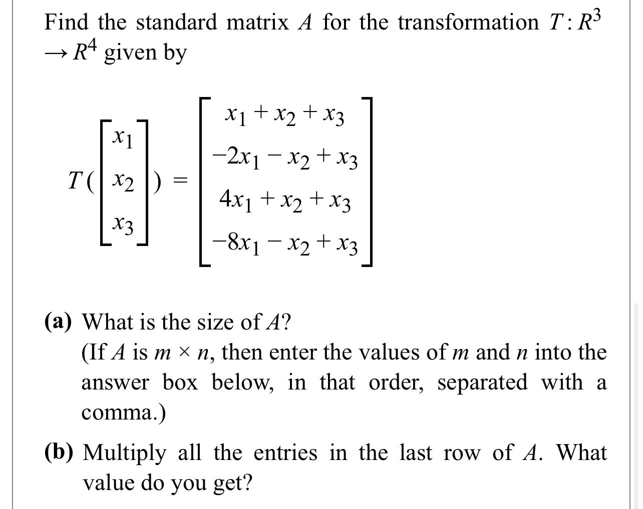Solved Find the standard matrix A for the transformation | Chegg.com