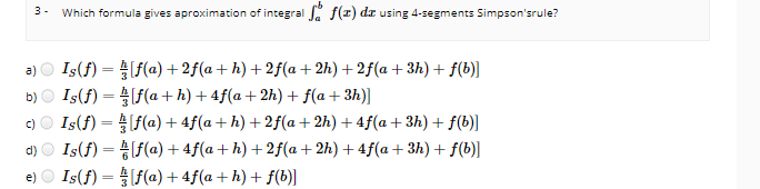 Solved 3- Which formula gives aproximation of integral f | Chegg.com