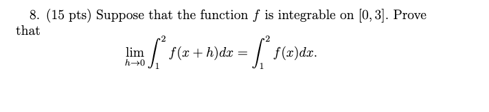 Solved 8. (15 pts) Suppose that the function f is integrable | Chegg.com