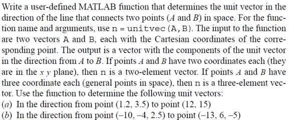 Solved Write a user-defined MATLAB function that determines | Chegg.com