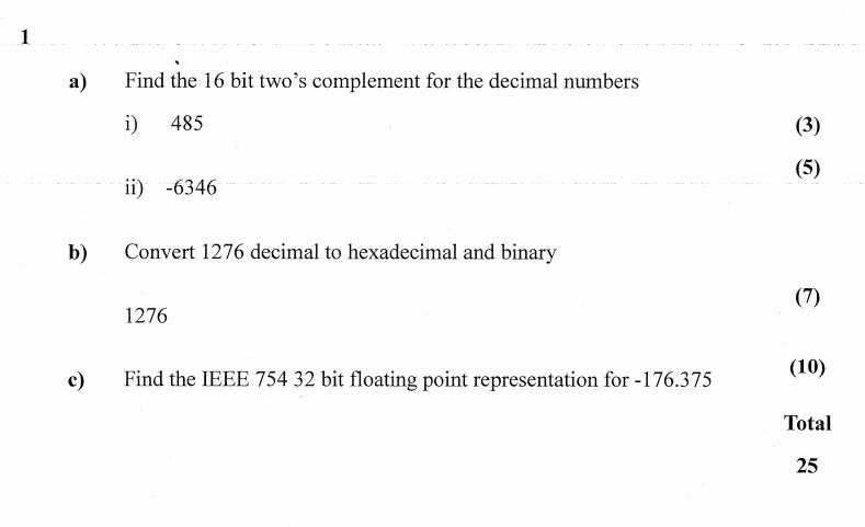 Solved 1 a) Find the 16 bit two's complement for the decimal | Chegg.com