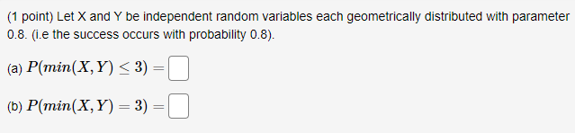 Solved (1 point) Let X and Y be independent random variables | Chegg.com