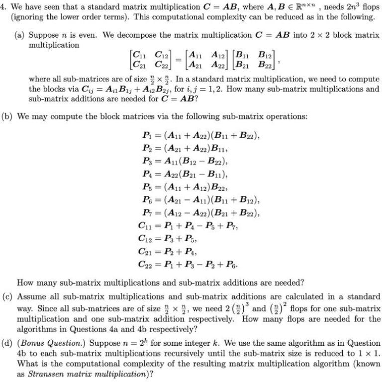 Solved 4. We have seen that a standard matrix multiplication | Chegg.com