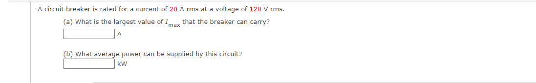 Solved A circuit breaker is rated for a current of 20Arms at | Chegg.com