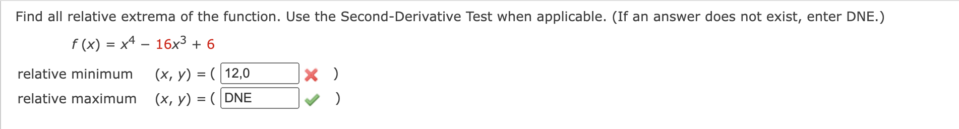 Solved Find all relative extrema. Use the Second Derivative | Chegg.com