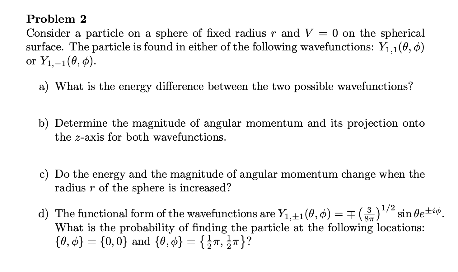 Solved Problem 2 Consider a particle on a sphere of fixed | Chegg.com