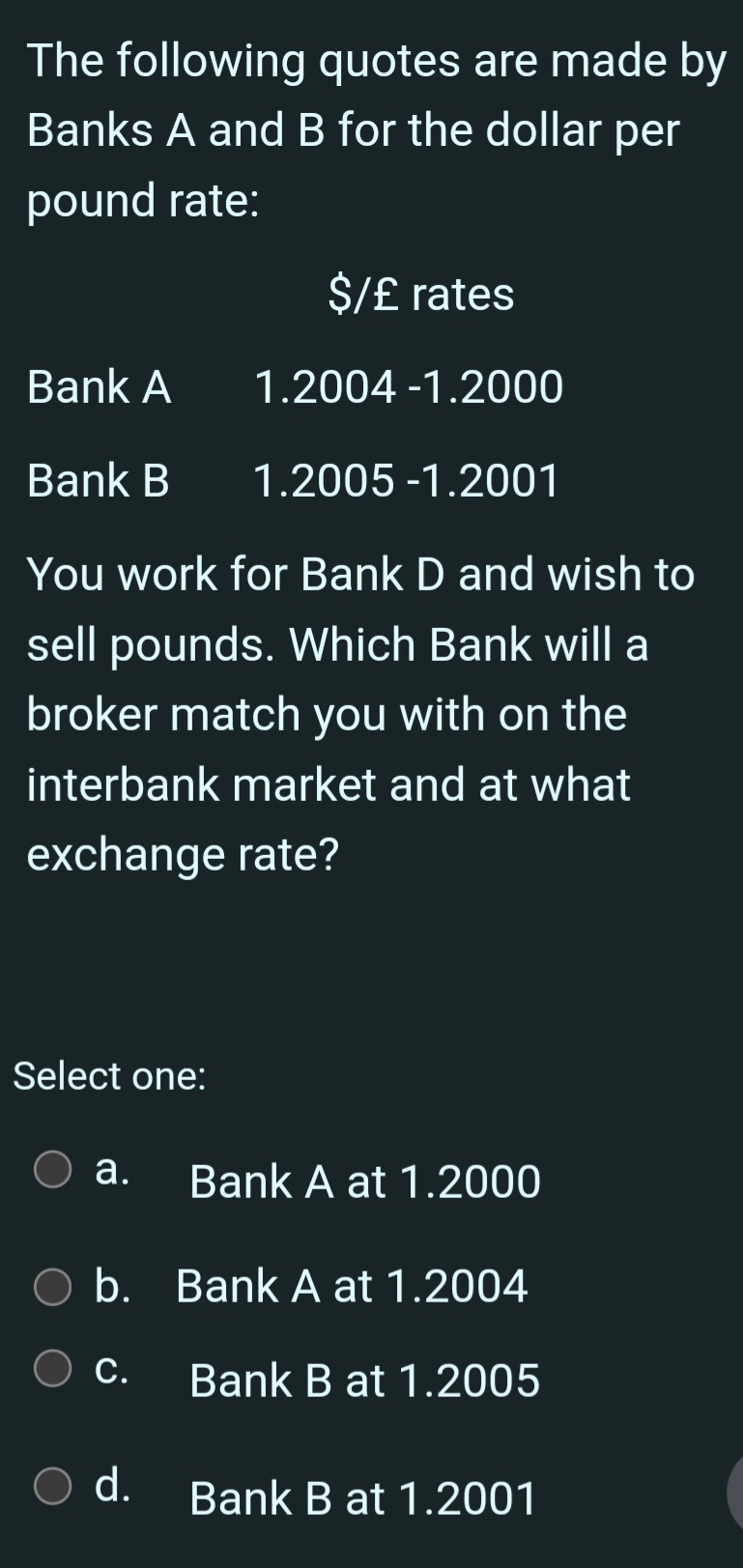 The following quotes are made by Banks A and B for | Chegg.com