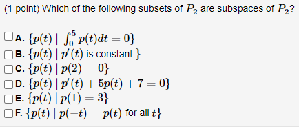 Solved Which of the following subsets of P2 are subspaces of | Chegg.com