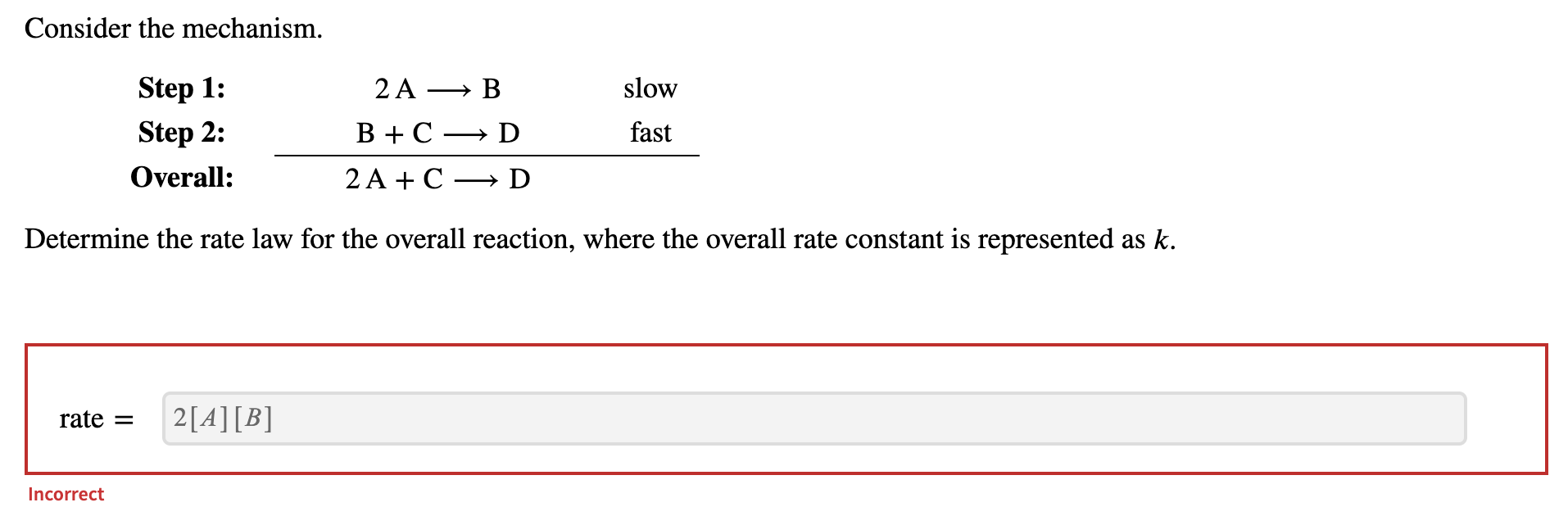 Solved Consider the mechanism. \begin{tabular}{ccc} Step 1: | Chegg.com