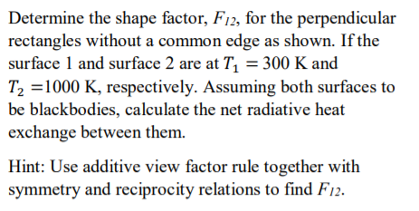Solved Determine the shape factor, F12, for the | Chegg.com