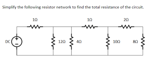 Solved Simplify the following resistor network to find the | Chegg.com