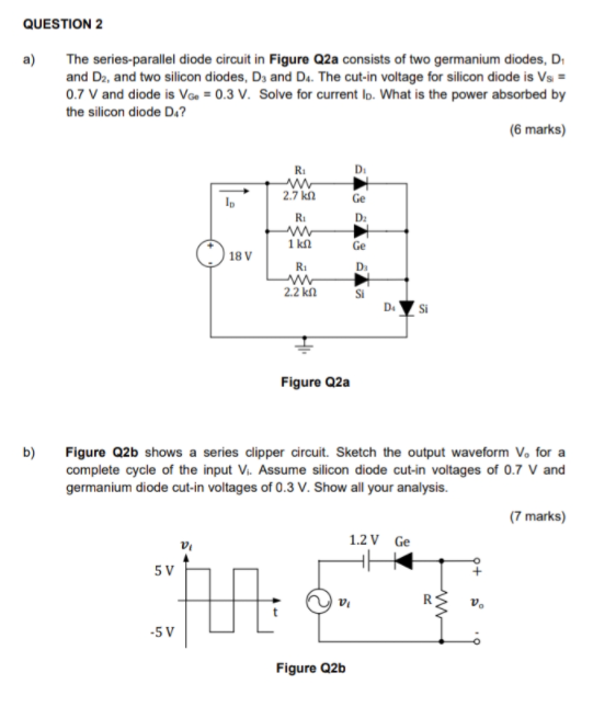 Solved QUESTION 2 a) The series-parallel diode circuit in | Chegg.com