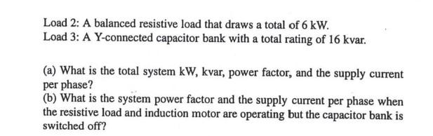 Solved 14. Three parallel three-phase loads are supplied | Chegg.com