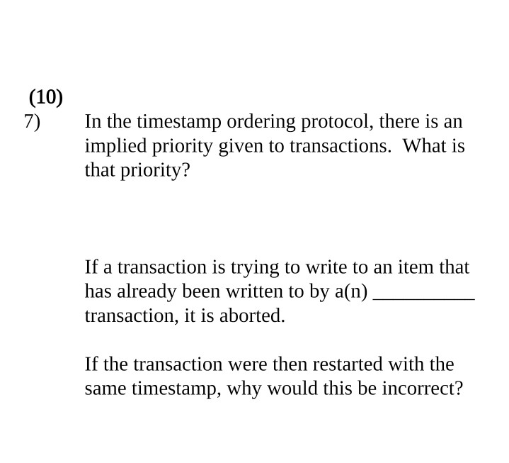 Solved 10 7 In The Timestamp Ordering Protocol There Is 0287