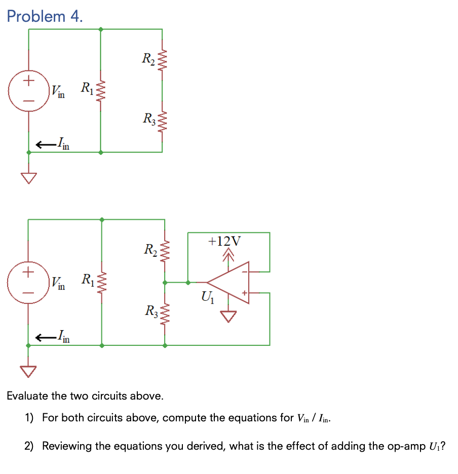 Solved Problem 4. Evaluate the two circuits above. 1) For | Chegg.com