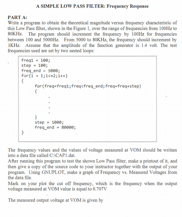Solved A SIMPLE LOW PASS FILTER: Frequency Response PART A: | Chegg.com