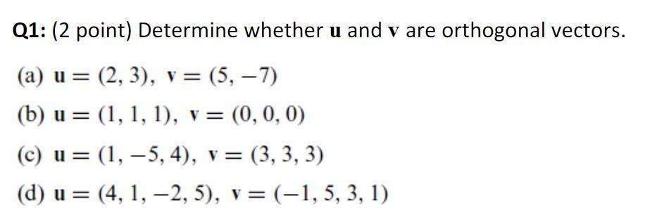Solved Q1: (2 point) Determine whether u and v are | Chegg.com