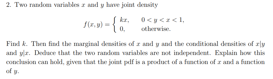 Solved 2. Two random variables x and y have joint density | Chegg.com