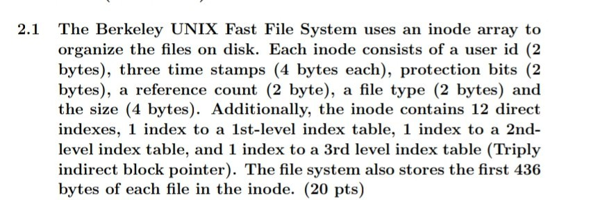 Solved 2.1 The Berkeley UNIX Fast File System uses an inode | Chegg.com
