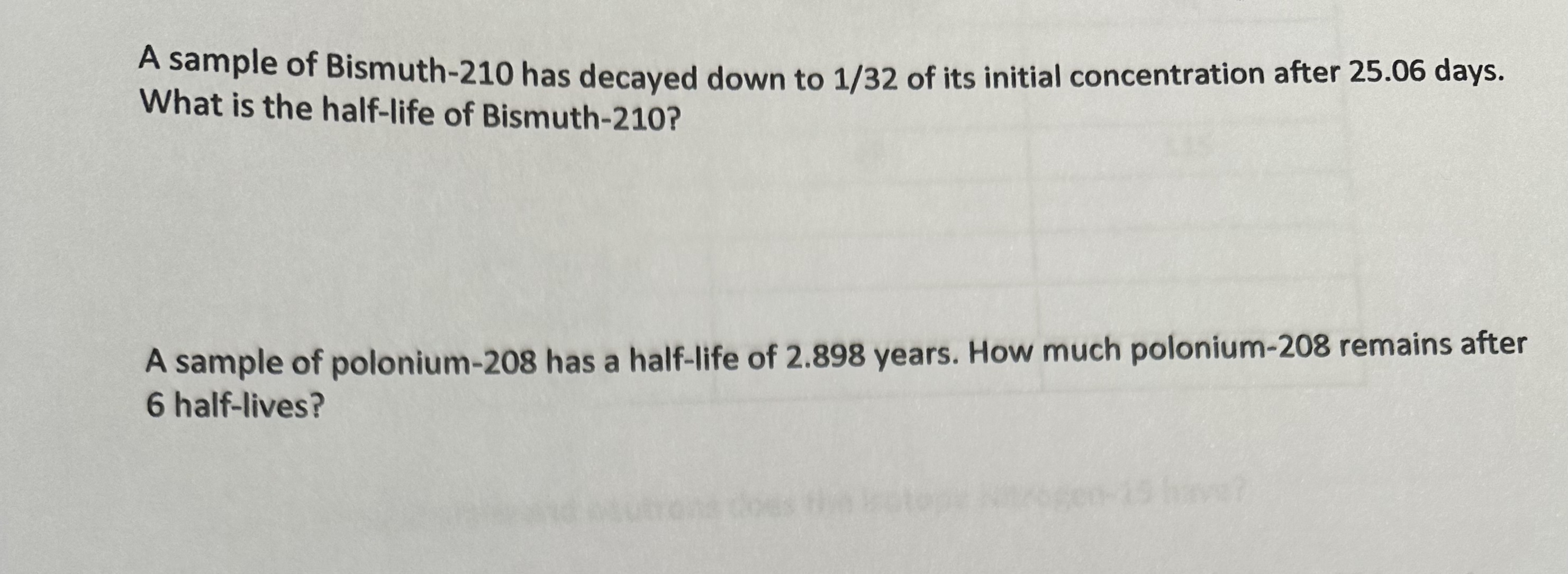Solved A sample of Bismuth-210 has decayed down to 1/32 of | Chegg.com