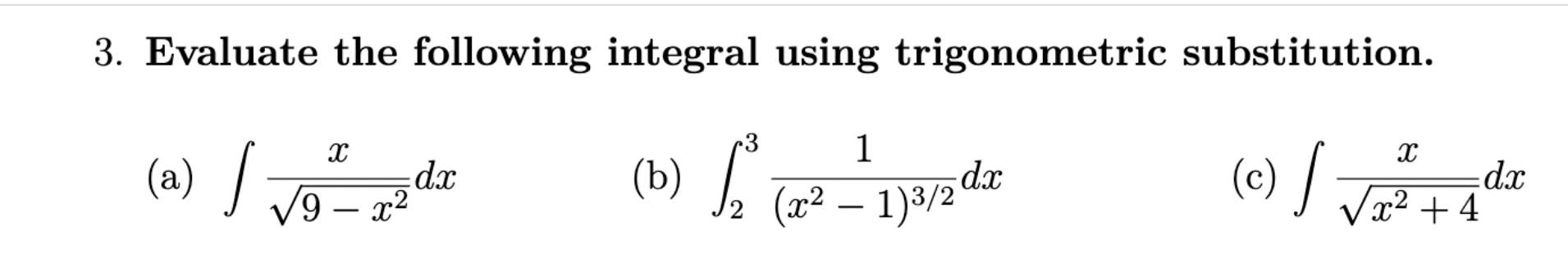 Solved 3. Evaluate the following integral using | Chegg.com