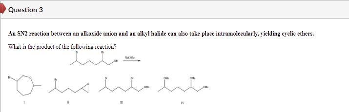 Solved Question 3 An SN2 reaction between an alkoxide anion | Chegg.com