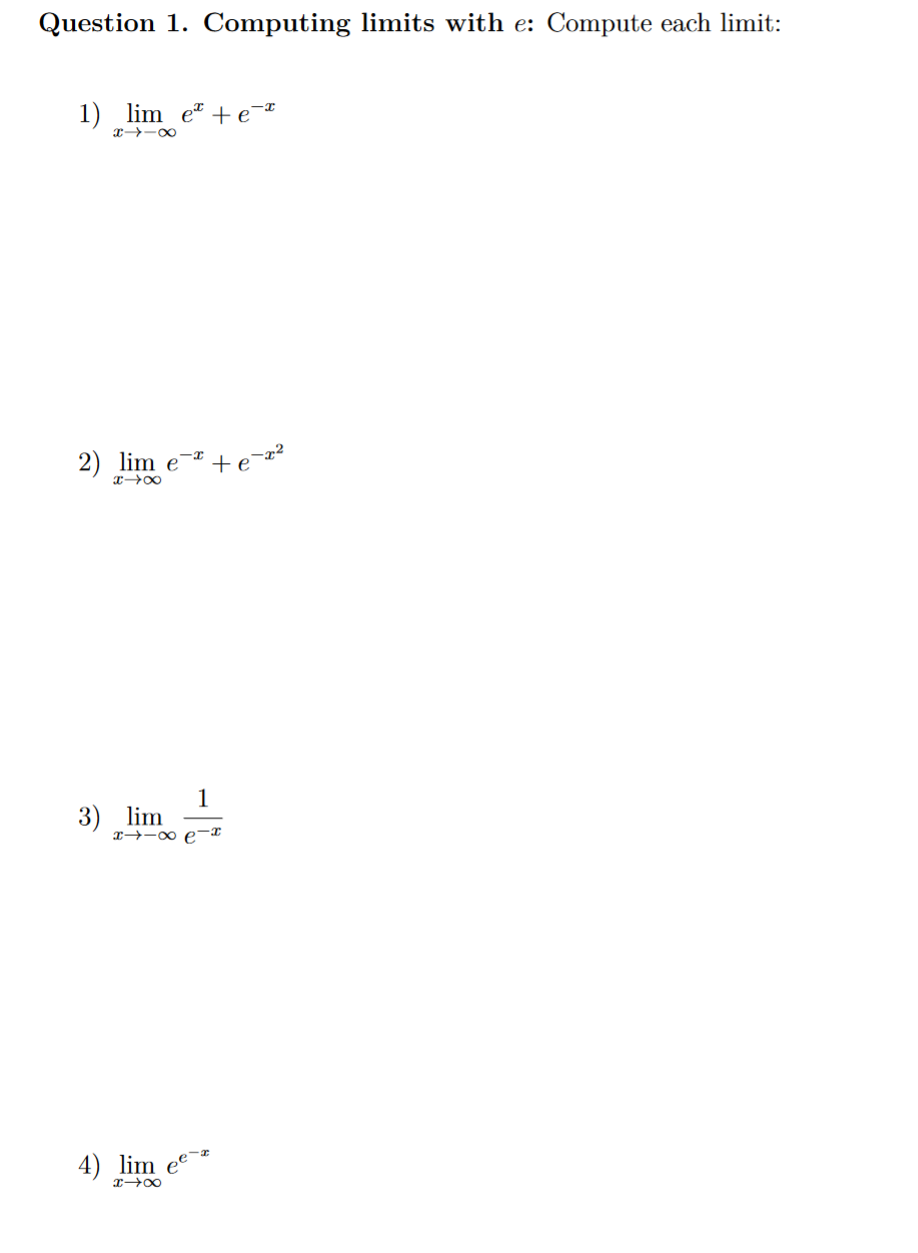 Solved Question 1. Computing limits with e : Compute each | Chegg.com
