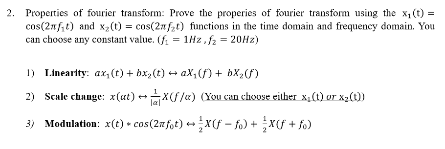 Solved Properties of fourier transform: Prove the properies | Chegg.com