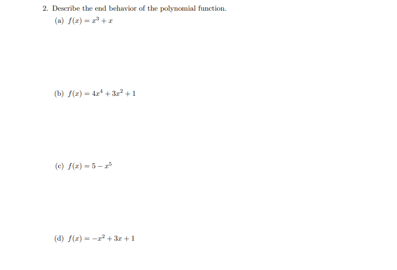 Solved 2. Describe the end behavior of the polynomial | Chegg.com