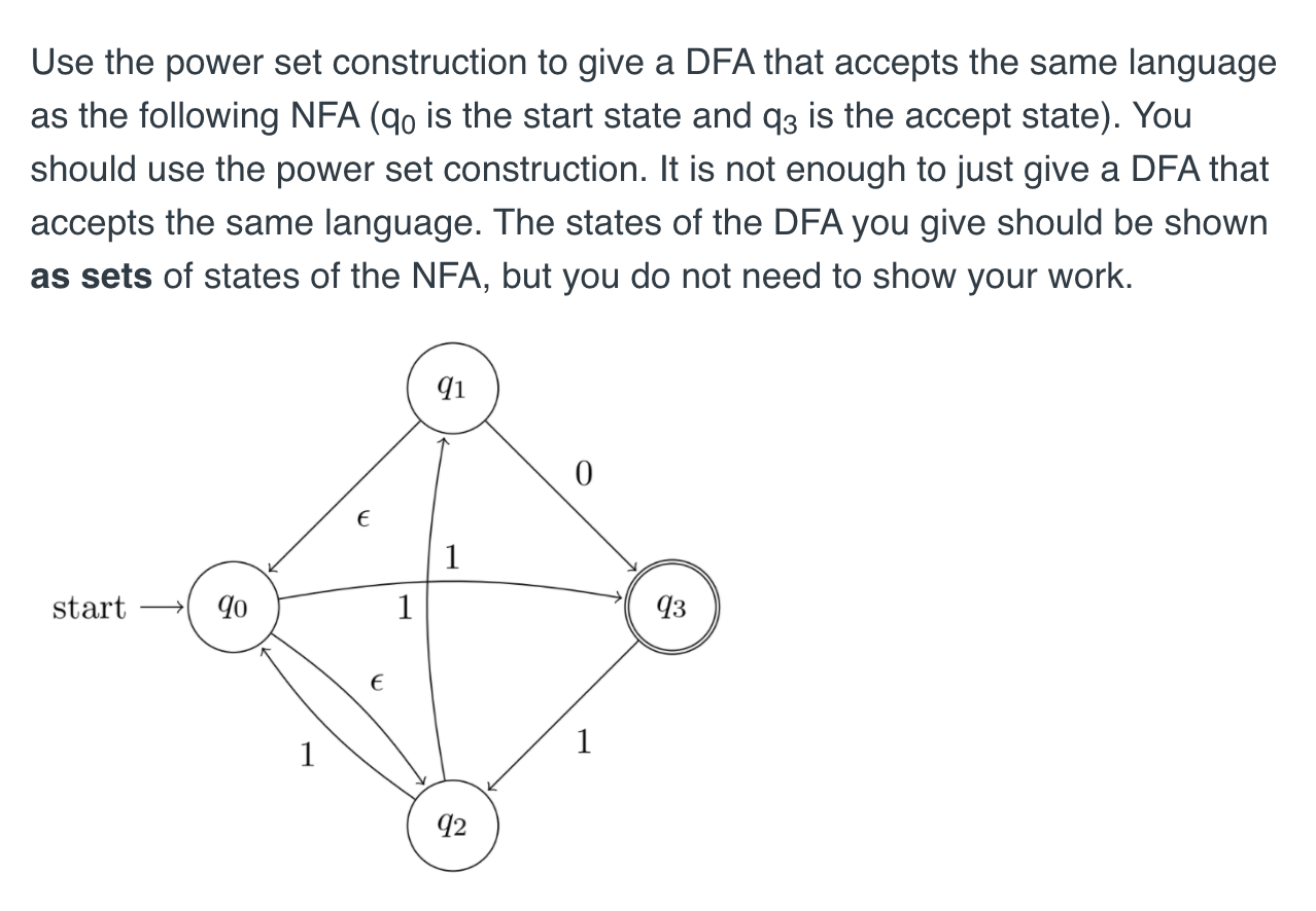 Solved Use the power set construction to give a DFA that | Chegg.com