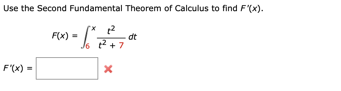 Solved Use the Second Fundamental Theorem of Calculus to | Chegg.com