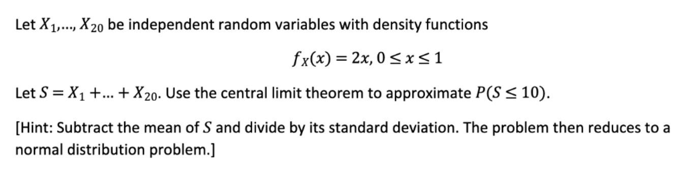 Solved Let X1,..., X20 be independent random variables with | Chegg.com