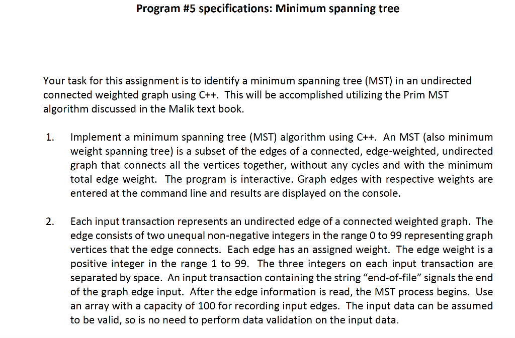 Solved Program #5 specifications: Minimum spanning tree Your | Chegg.com