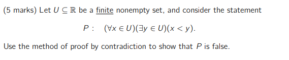 Solved (5 marks) Let U CR be a finite nonempty set, and | Chegg.com
