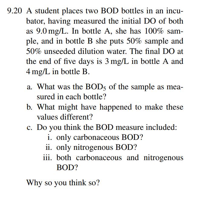 Solved 20 A student places two BOD bottles in an incubator, | Chegg.com