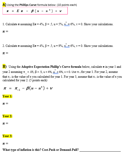 Solved A) Using the Phillips Curve formula below: (10 points | Chegg.com