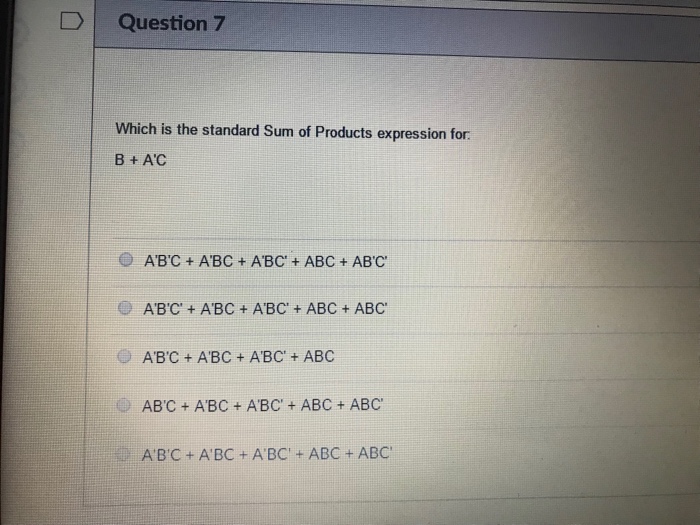 Solved D Question 7 Which is the standard Sum of Products | Chegg.com