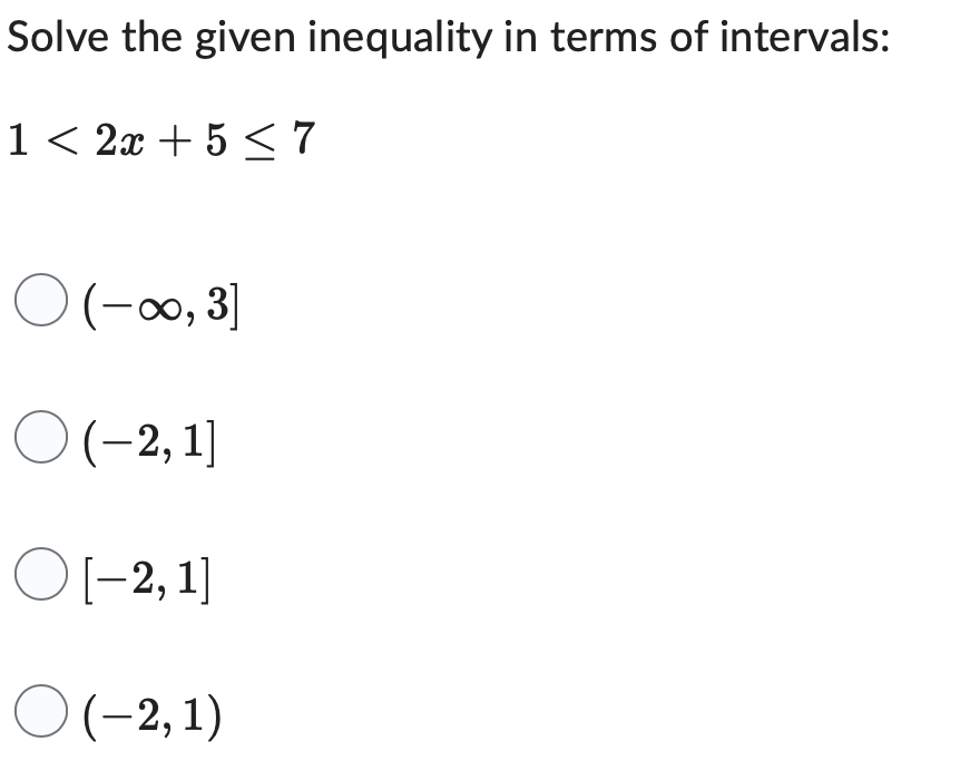 Solved Solve the given inequality in terms of intervals: | Chegg.com
