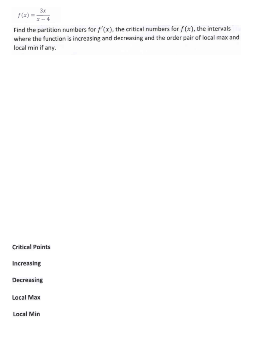 Solved f(x)=x−43x Find the partition numbers for f′(x), the | Chegg.com