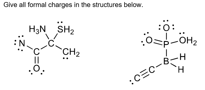 Solved Give all formal charges in the structures below. H3N | Chegg.com
