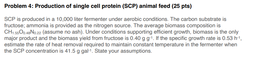 Solved Problem 4: Production of single cell protein (SCP) | Chegg.com