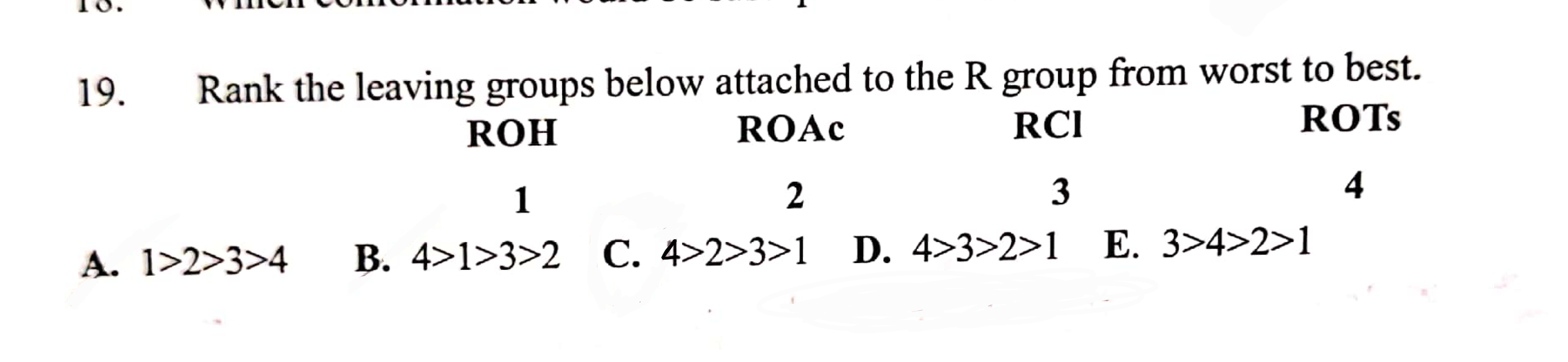 Solved 19. Rank the leaving groups below attached to the R | Chegg.com