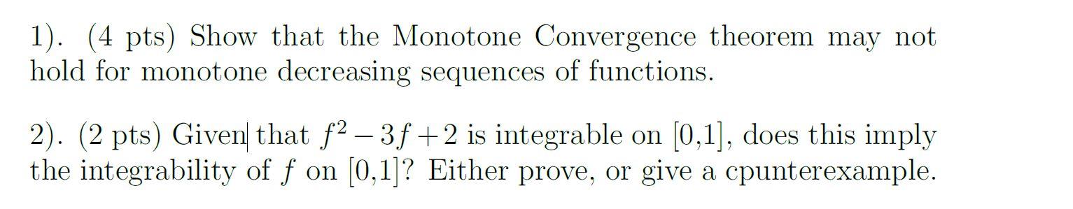 Solved 1). (4 pts) Show that the Monotone Convergence | Chegg.com