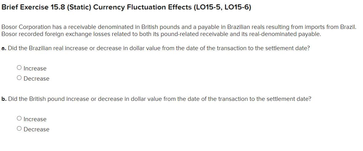 Solved Increase Decrease B Did The British Pound Increase Chegg